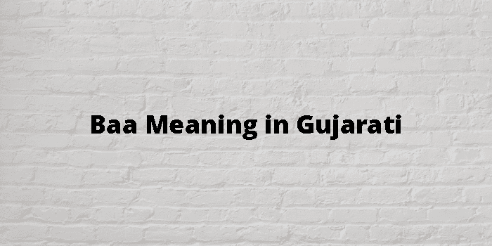Baa Meaning In Gujarati - ગુજરાતી અર્થ