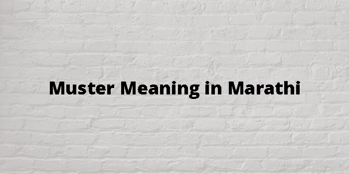 Muster Meaning In Marathi - मराठी अर्थ