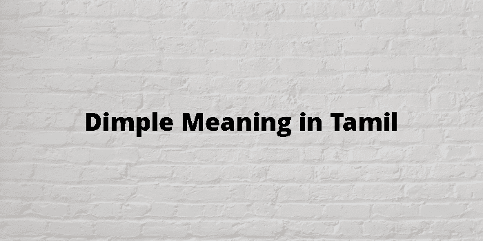 Dimple Meaning In Tamil - தமிழ் அர்த்தம்