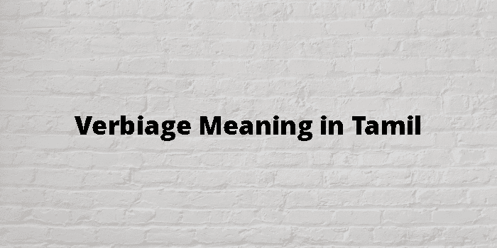 Verbiage Meaning In Tamil - தமிழ் அர்த்தம்