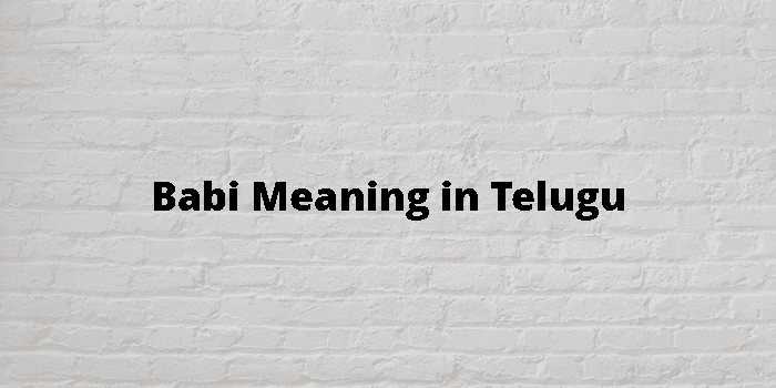 Babi Meaning In Telugu - తెలుగు అర్థం